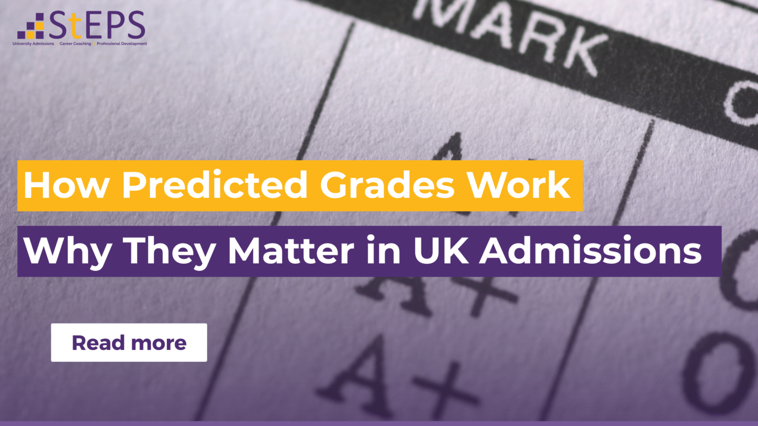 How Predicted Grades Work and Why They Matter in UK Admissions - StEPS